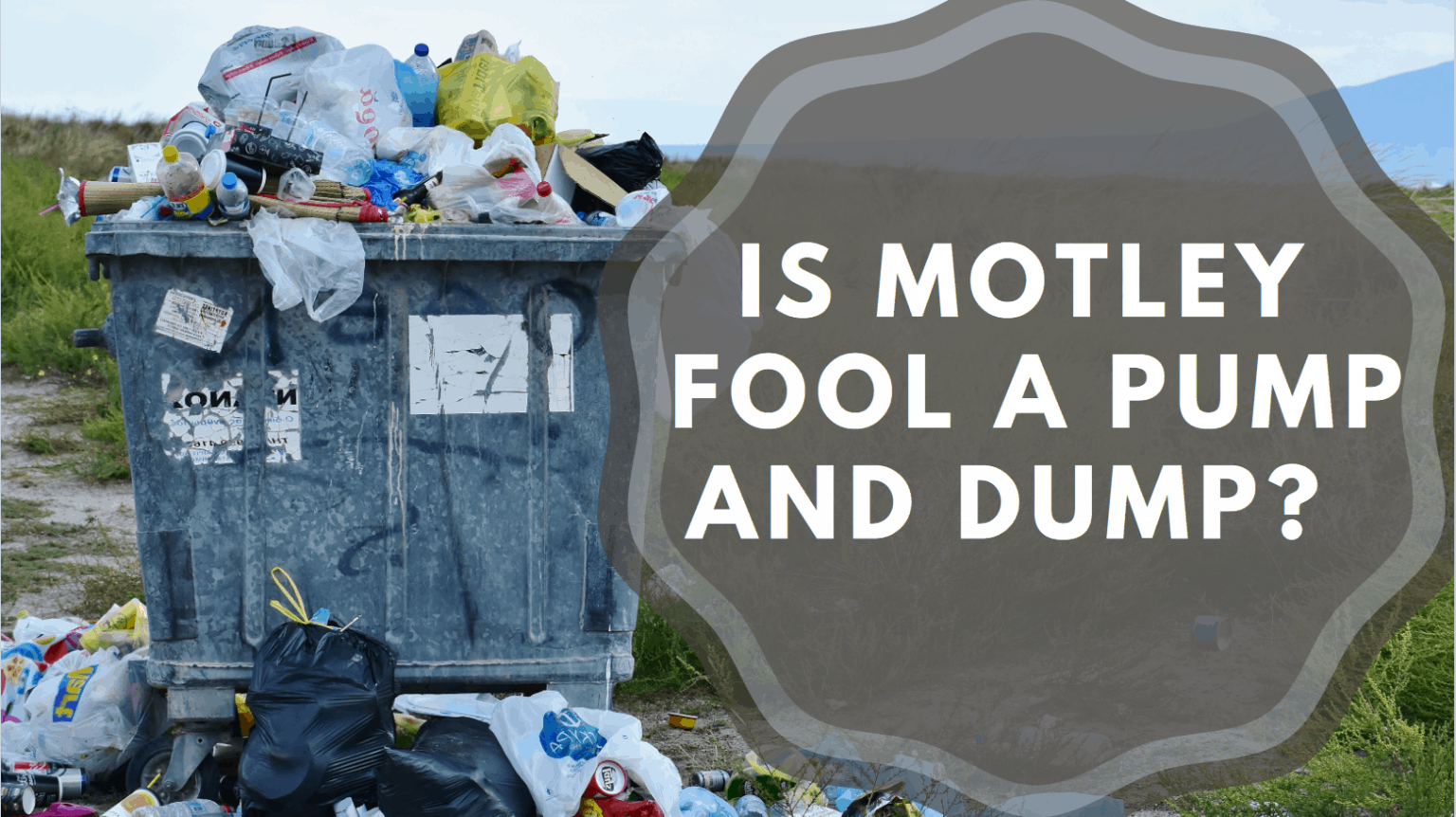 Is Motley Fool a Pump and Dump? (Here are the Facts)