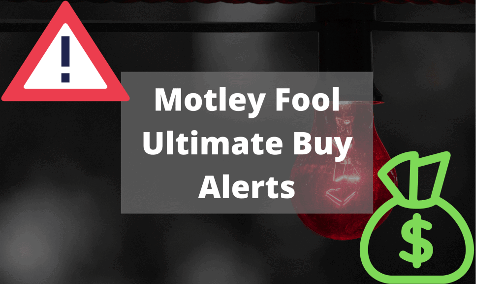 "Motley Fool Ultimate Buy" Alert - (Revealed + Explained)