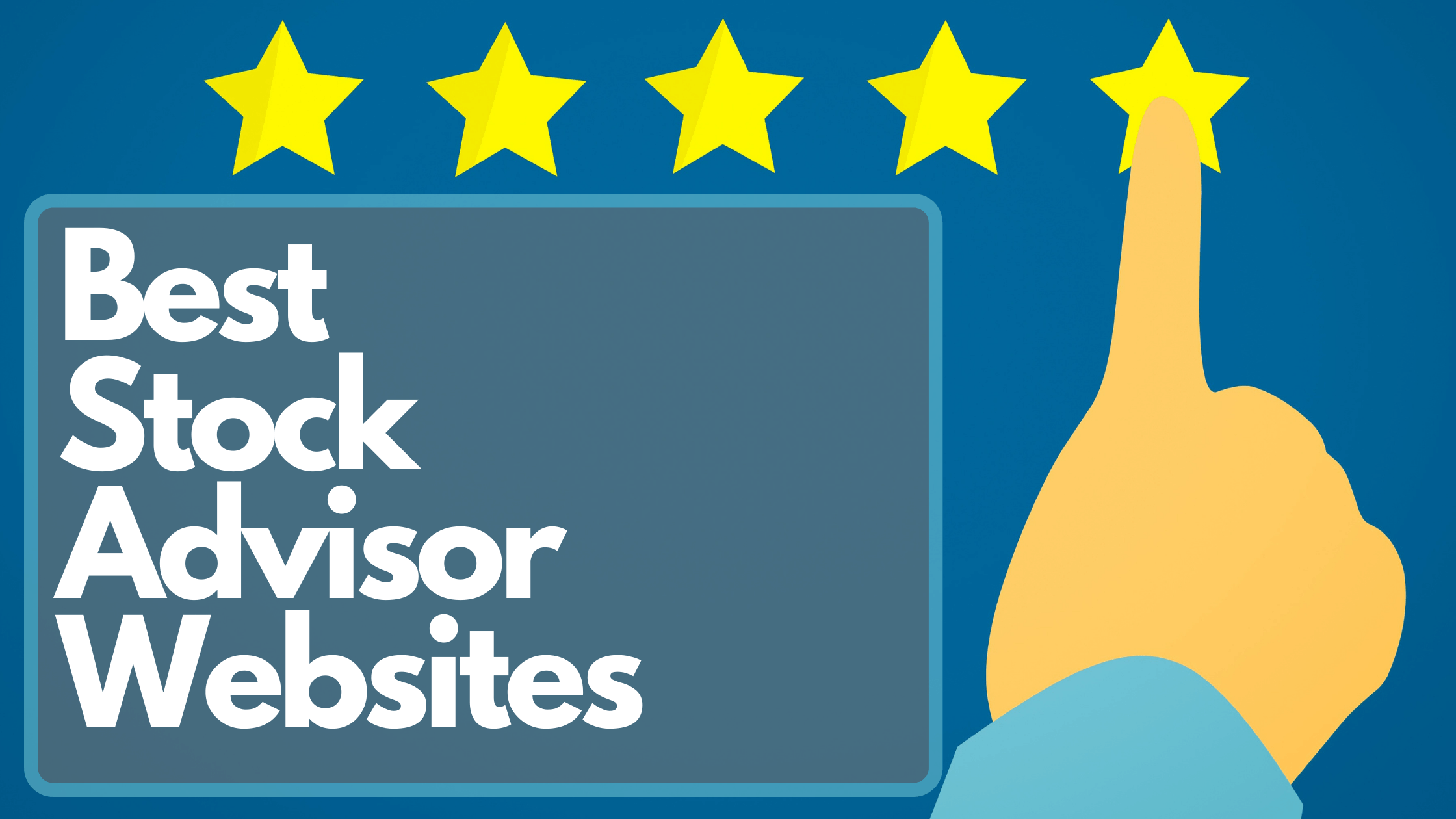 Best Stock Advisor Websites (Here are the top sites in 2021)