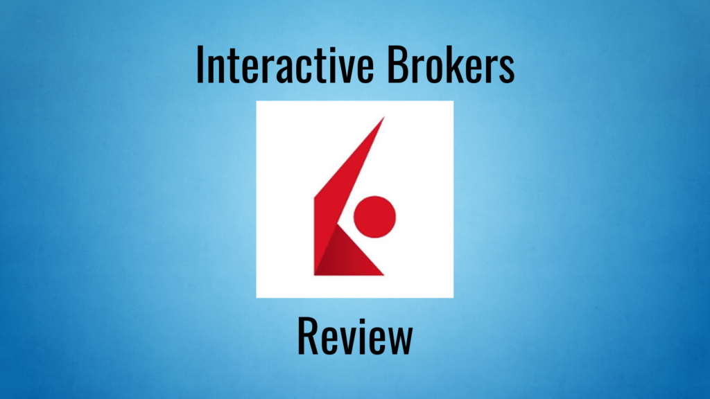 Interactive Brokers Review 2022