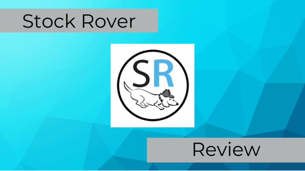 Stock Rover Review - What You Need To Know - Wall Street Survivor