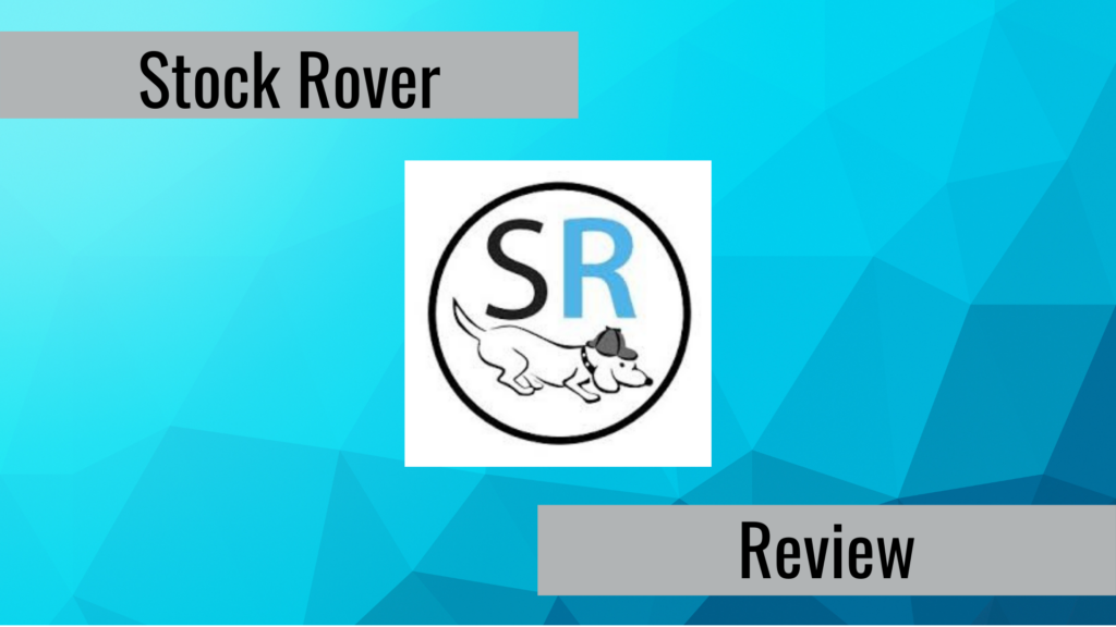 Stock Rover Review - What You Need To Know