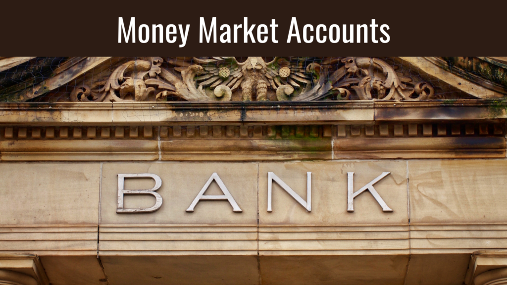 Money Market Accounts – What You Need to Know