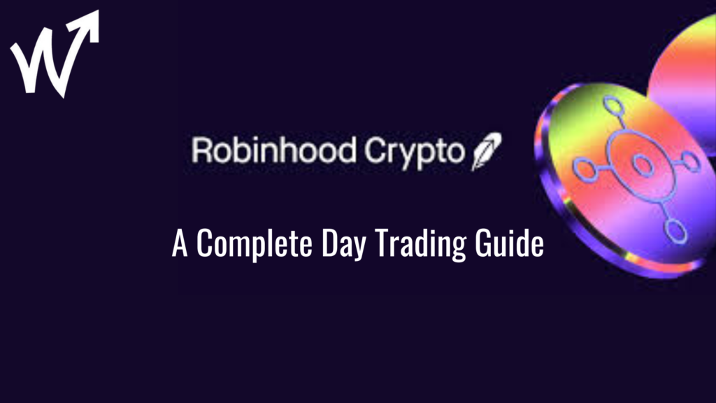Can you Day Trade Crypto on Robinhood?