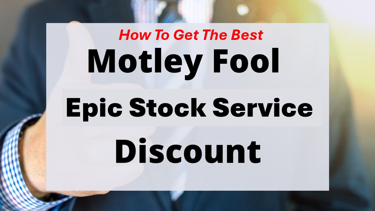 Best Motley Fool Epic Discount & Promo Codes