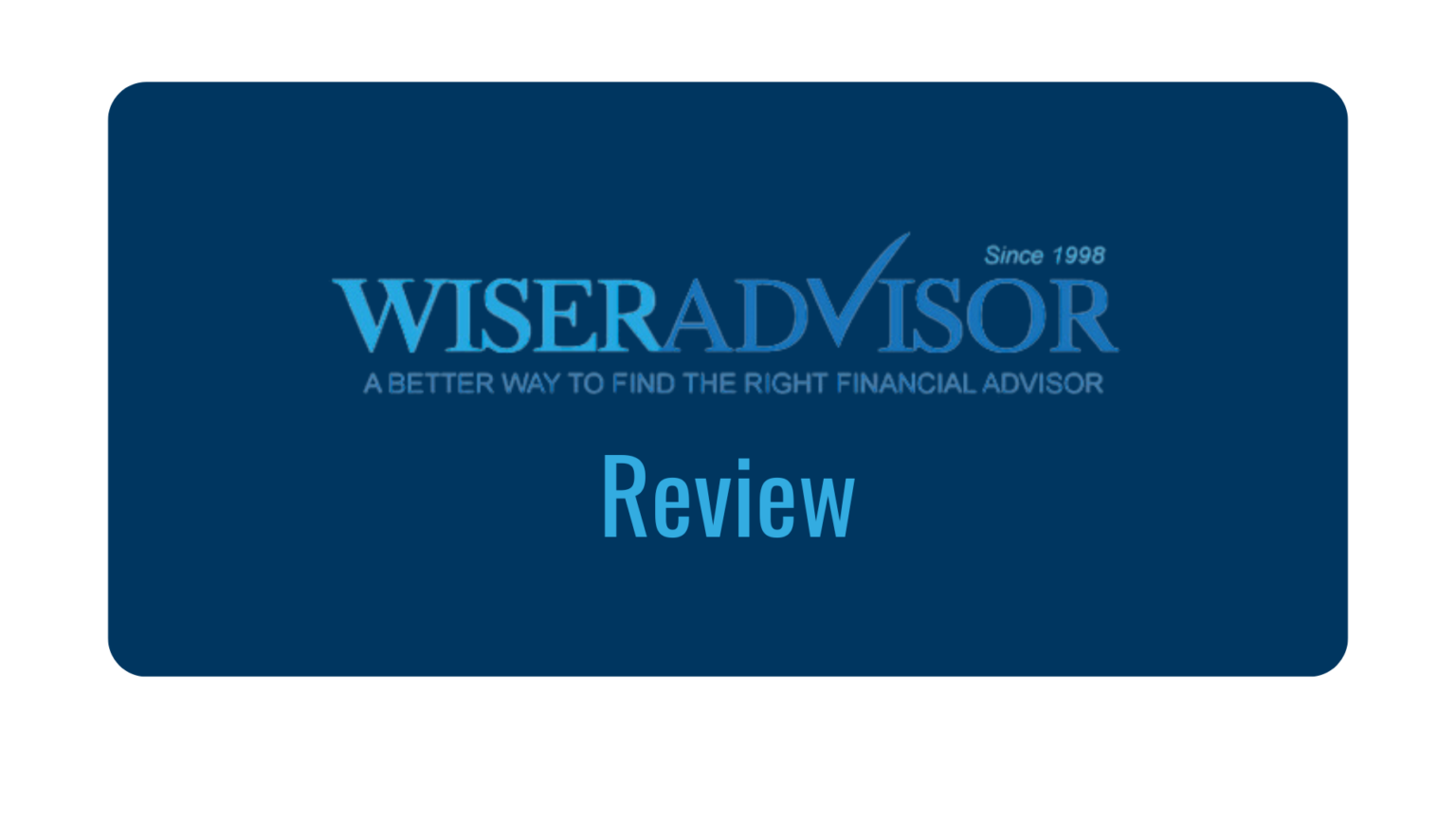 WiserAdvisor Review: Is WiserAdvisor Actually Worth It?